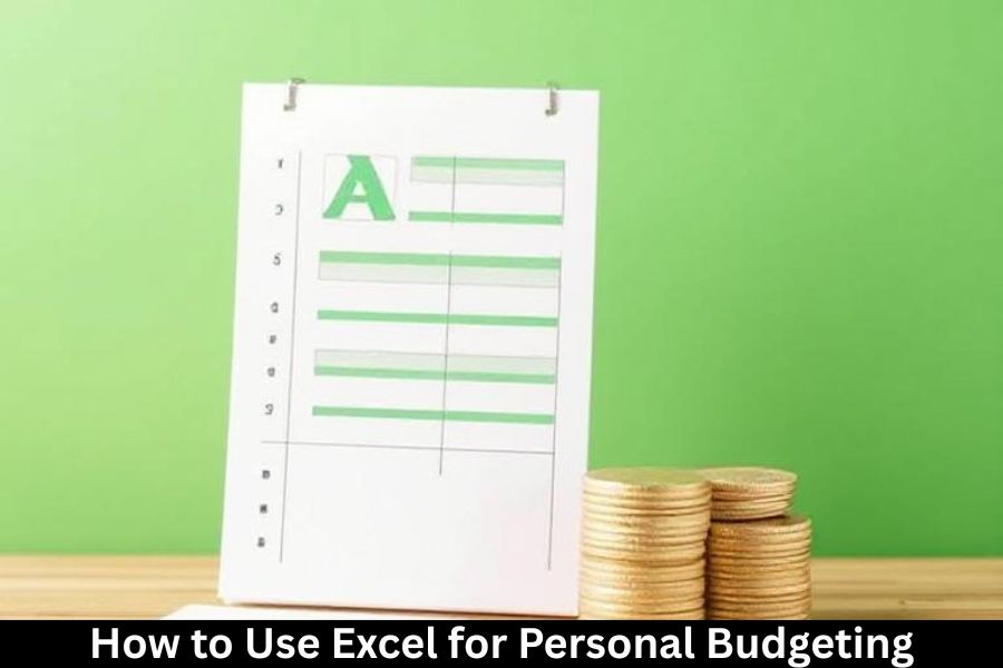 How to Use Excel for Personal Budgeting - ZvoDeps